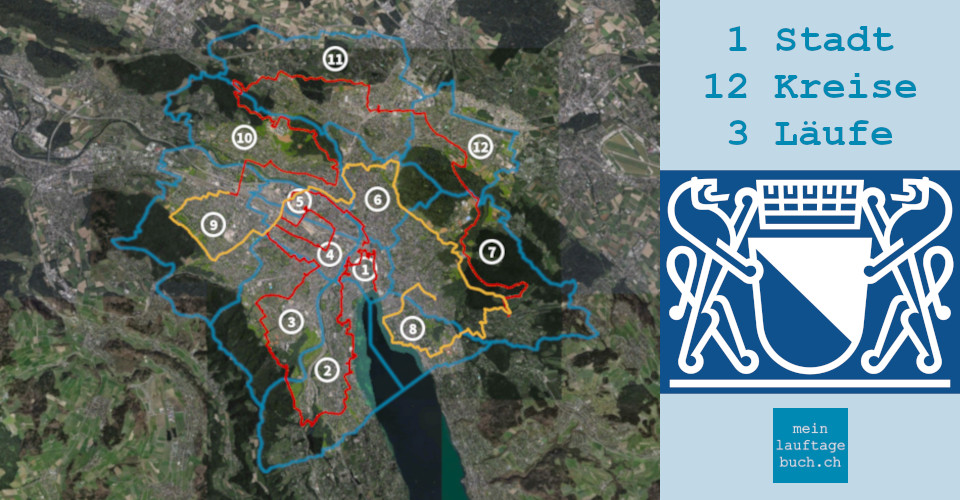 Zürich: 1 Stadt, 12 Kreise, 3 Läufe. - Mein Lauftagebuch